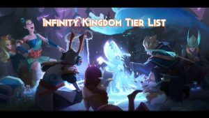 Infinity Kingdom Best Immortals Tier List May 2026 - Pillar Of Gaming
