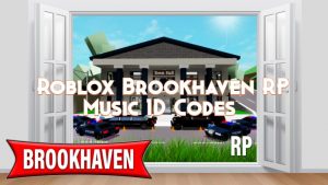 Roblox Brookhaven RP Music ID Codes November 2025 - Pillar Of Gaming