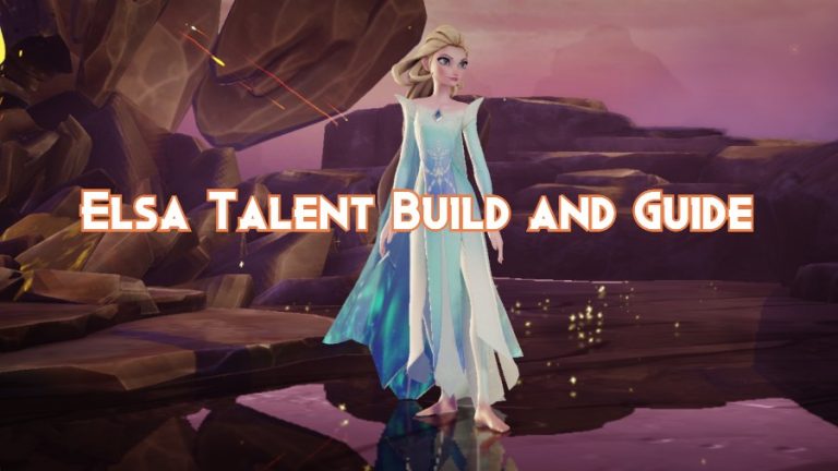 Elsa Talent Build and Guide Disney Mirrorverse - Pillar Of Gaming