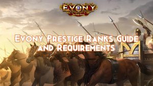 Evony Prestige Ranks Guide and Requirements - Pillar Of Gaming