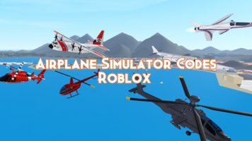 Airplane Simulator Codes October 2025 - Pillar Of Gaming