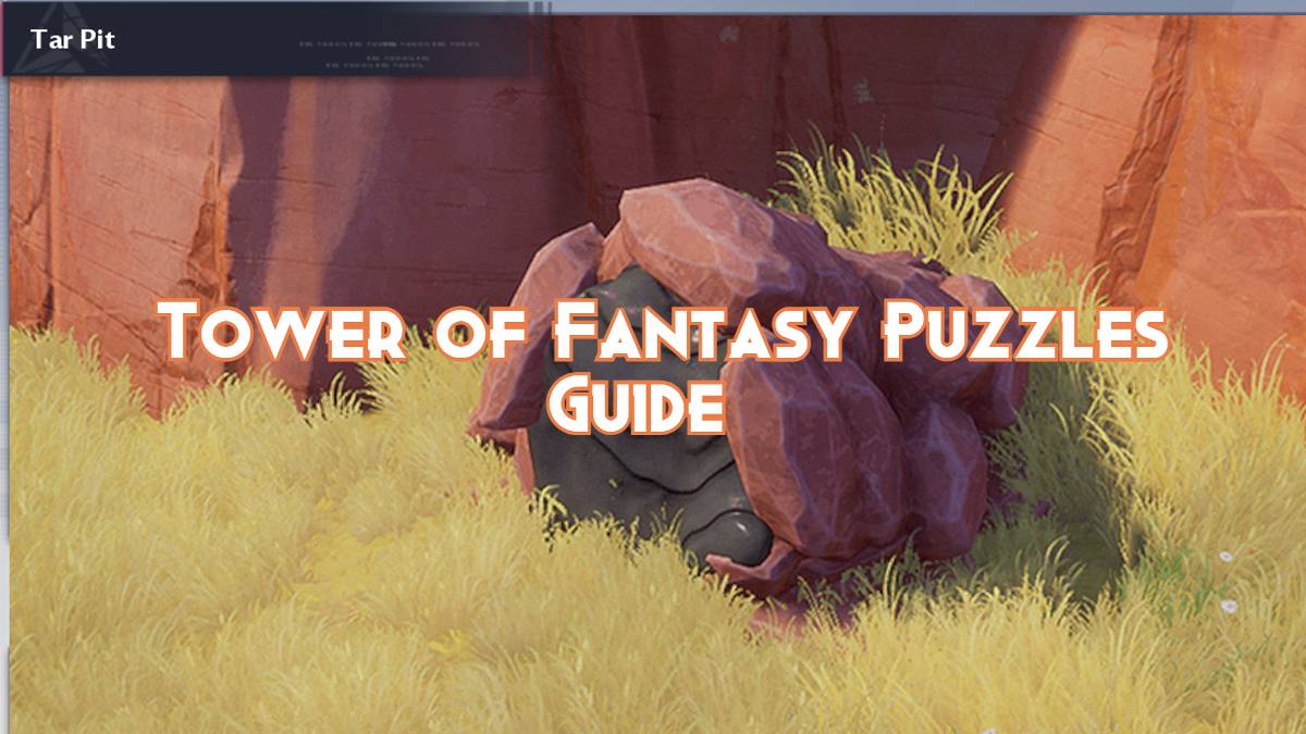Tower of Fantasy Puzzles Guide - Pillar Of Gaming