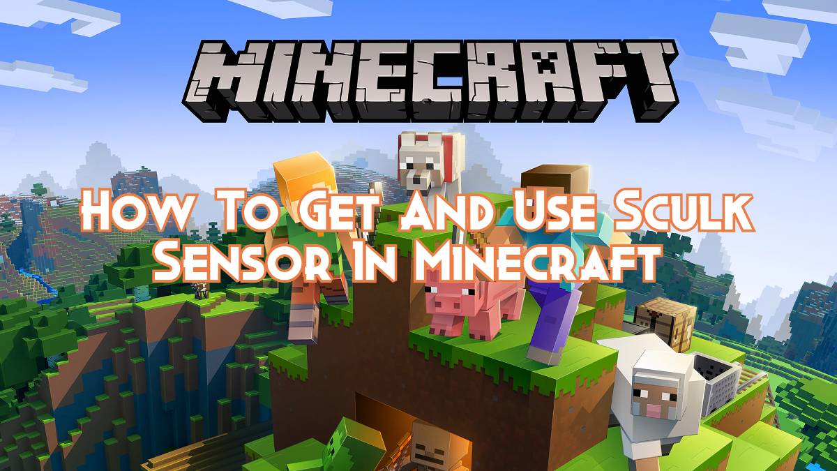 How To Get And Use Sculk Sensor In Minecraft 1.19 - Pillar Of Gaming