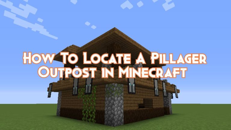 How To Locate A Pillager Outpost in Minecraft 2026 - Pillar Of Gaming
