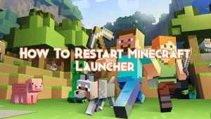 How To Restart Minecraft Launcher - Pillar Of Gaming