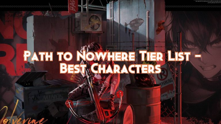 Path to Nowhere Tier List - Best Characters 2026 - Pillar Of Gaming