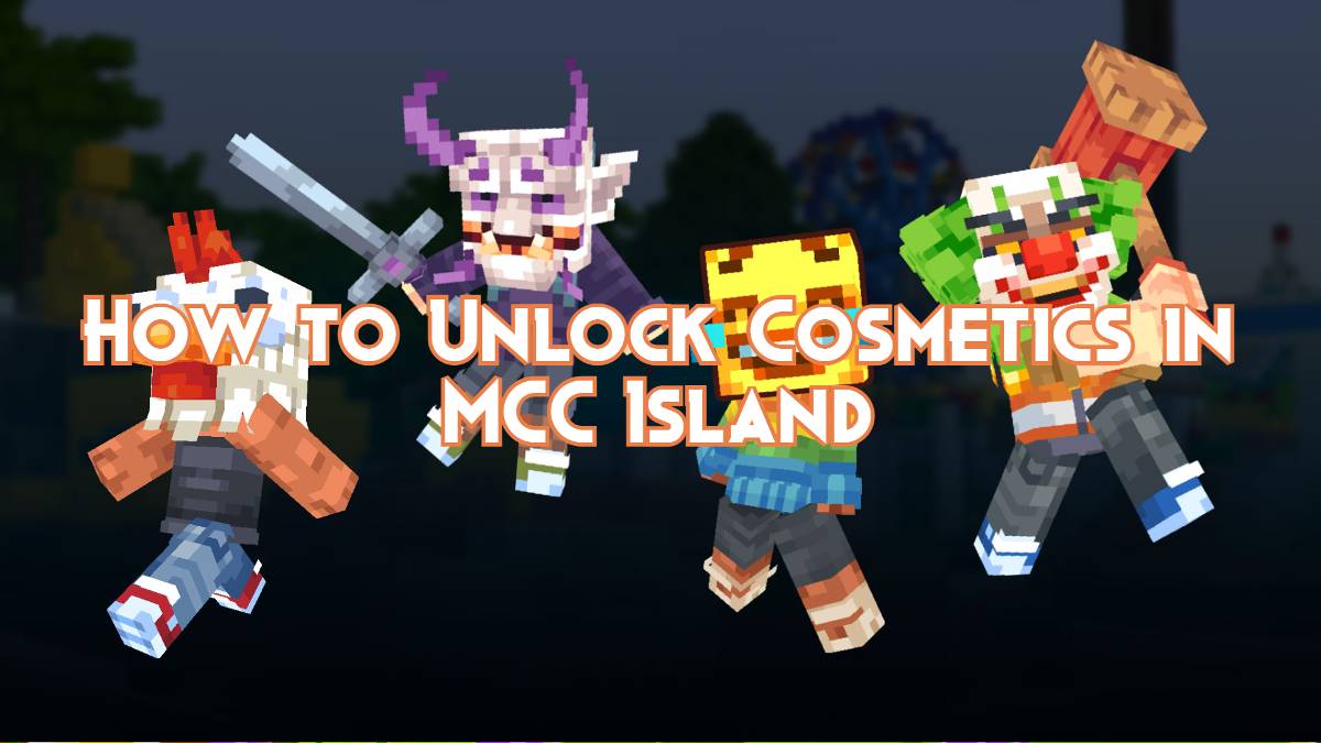How to Unlock Cosmetics in MCC Island? - Pillar Of Gaming
