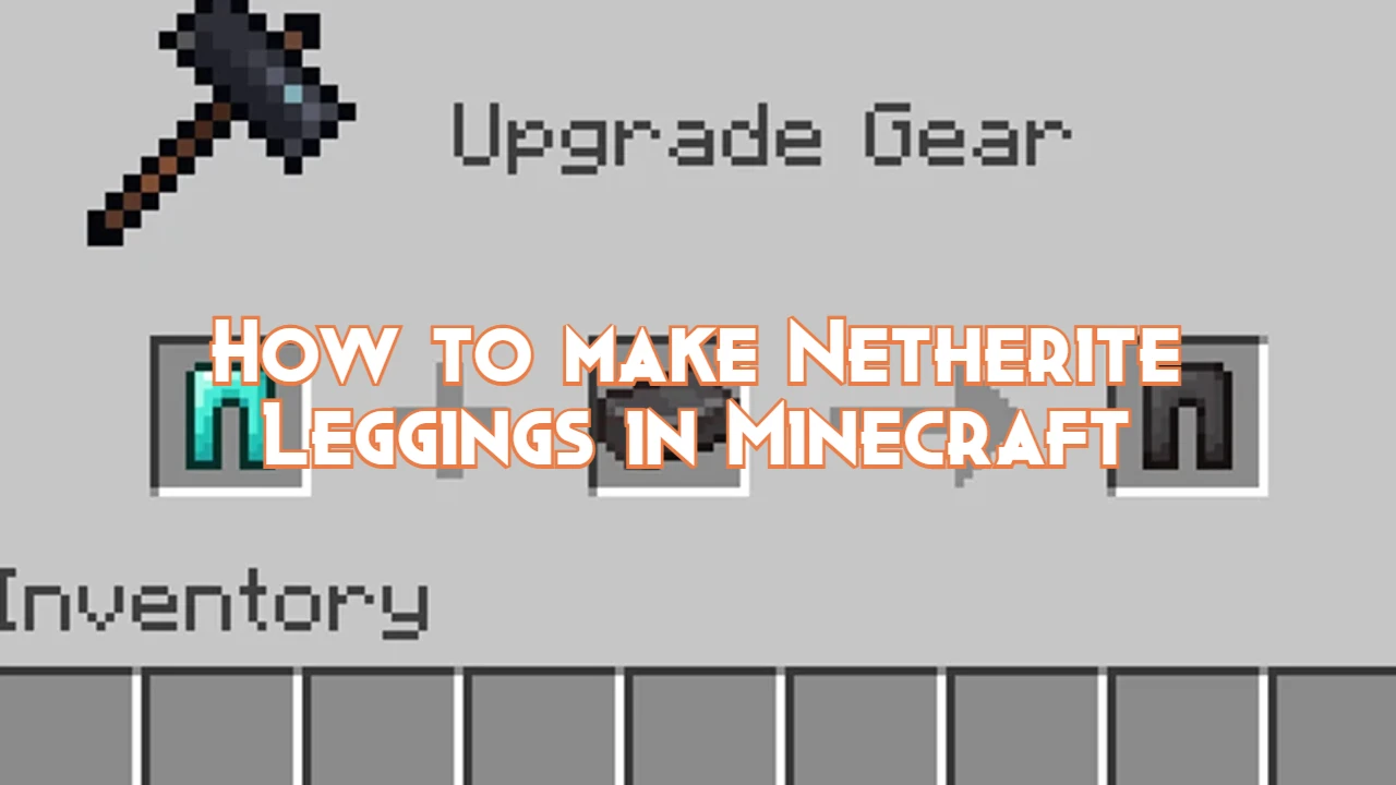 How to make Netherite Leggings in Minecraft - Pillar Of Gaming