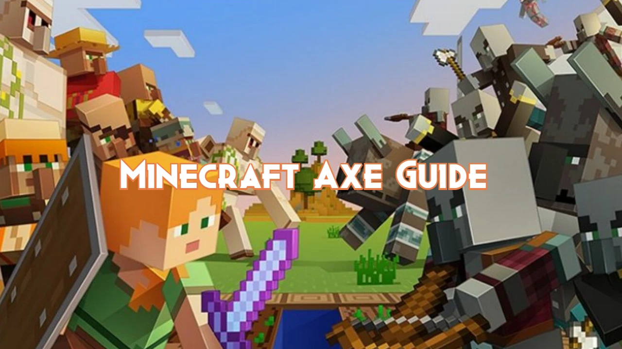 Minecraft Axe Guide - Pillar Of Gaming