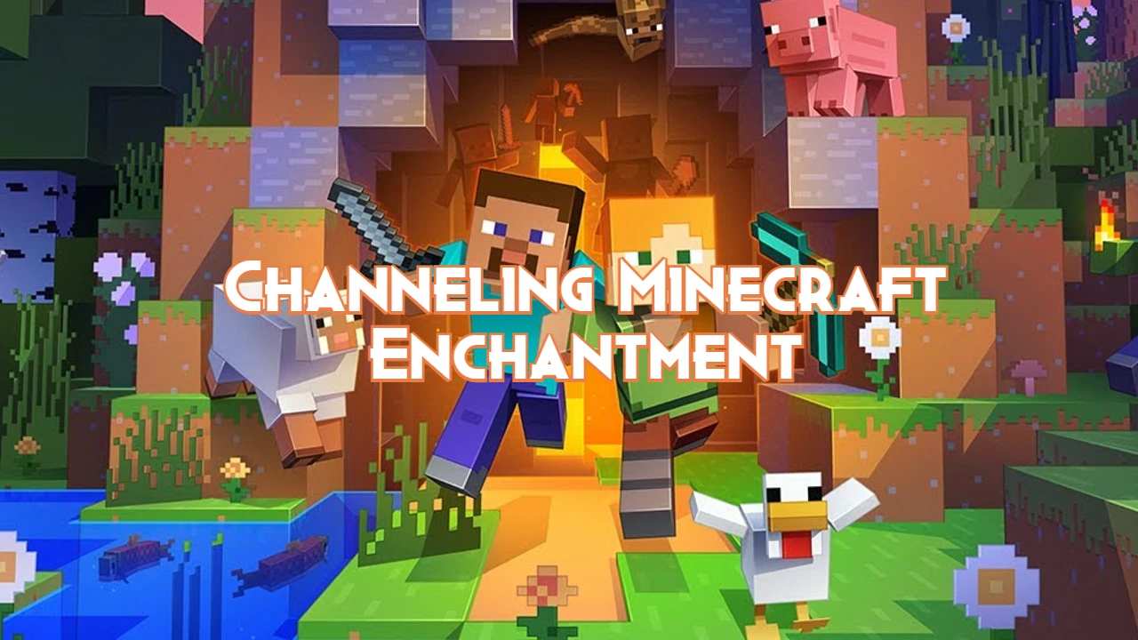 Channeling Minecraft Enchantment - Pillar Of Gaming