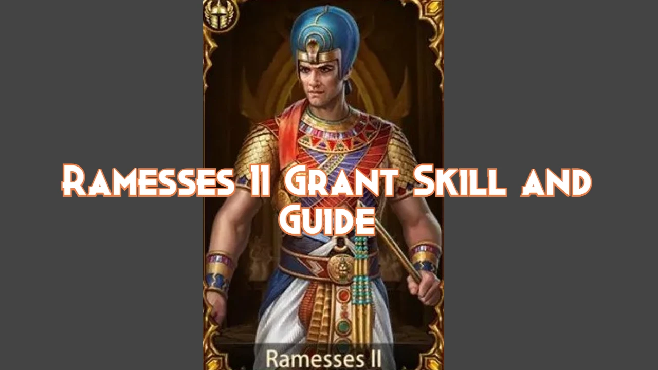 Evony Ramesses II Skill and Guide - Pillar Of Gaming