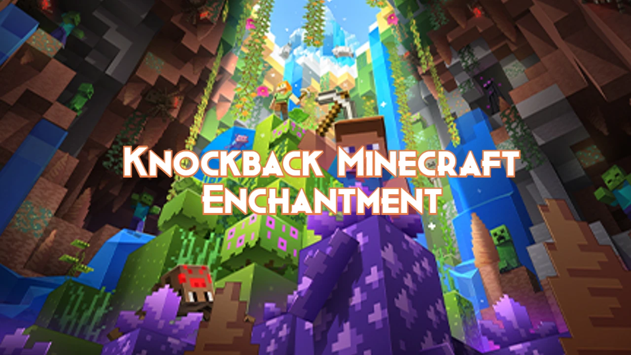 Knockback Minecraft Enchantment - Pillar Of Gaming