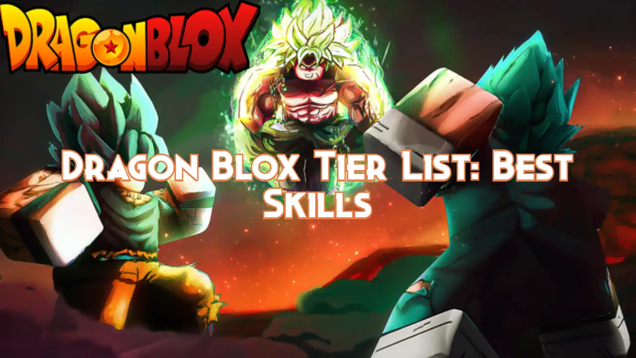 Dragon Blox Tier List: Best Skills 2025 - Pillar Of Gaming