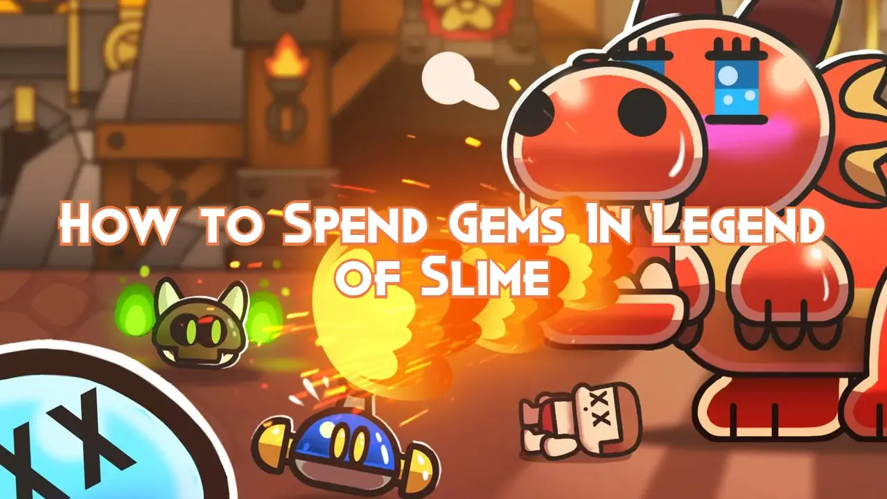 How to Spend Gems In Legend of Slime - Pillar Of Gaming