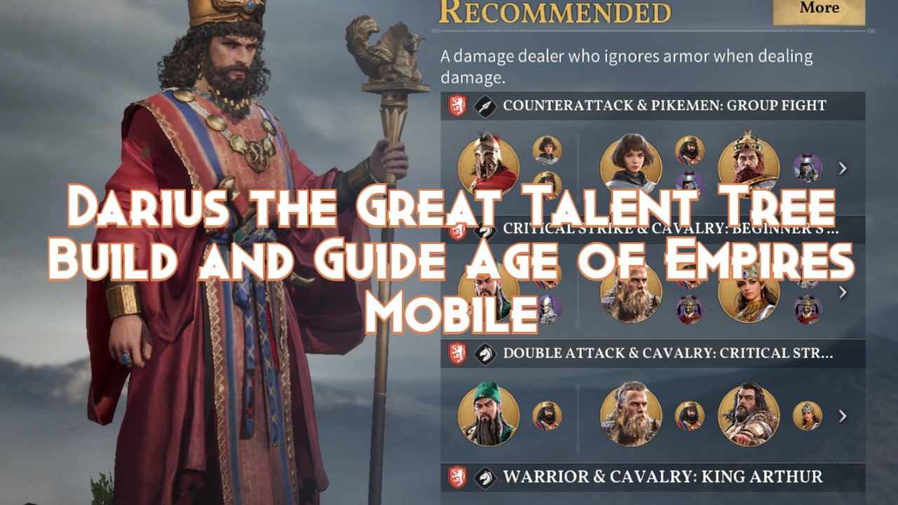 Darius the Great Talent Tree Build and Guide Age of Empires Mobile ...