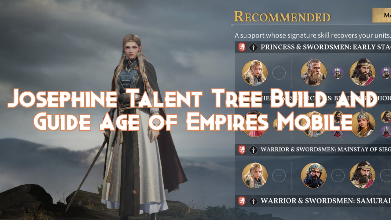 Josephine Talent Tree Build and Guide Age of Empires Mobile - Pillar Of ...
