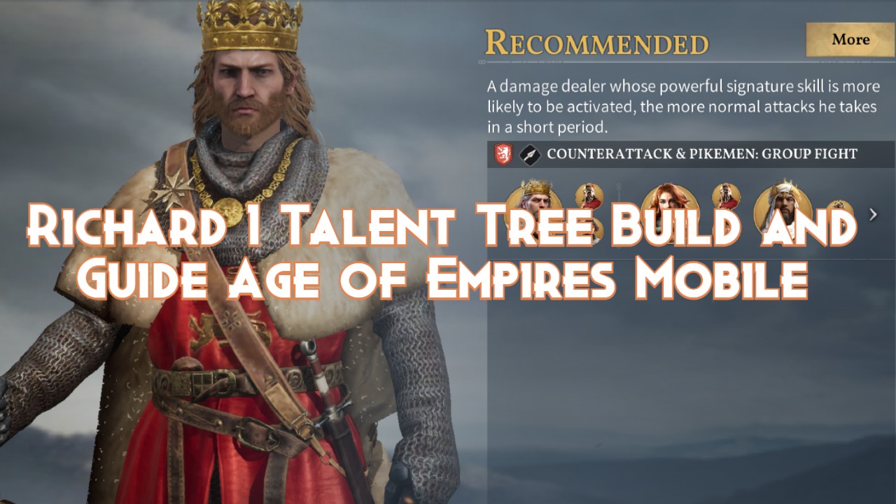 Richard I Talent Tree Build and Guide Age of Empires Mobile - Pillar Of ...