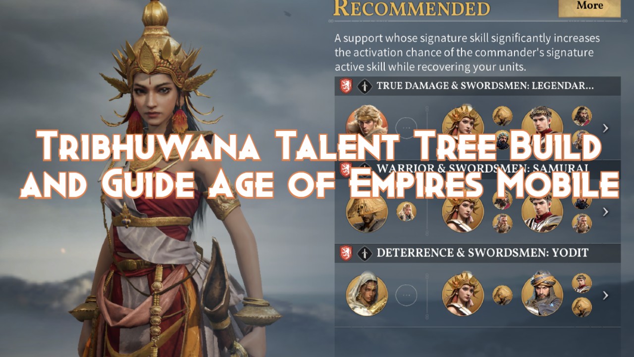 Tribhuwana Talent Tree Build and Guide Age of Empires Mobile - Pillar ...
