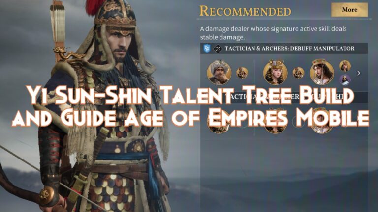 Yi Sun-Shin Talent Tree Build and Guide Age of Empires Mobile - Pillar ...