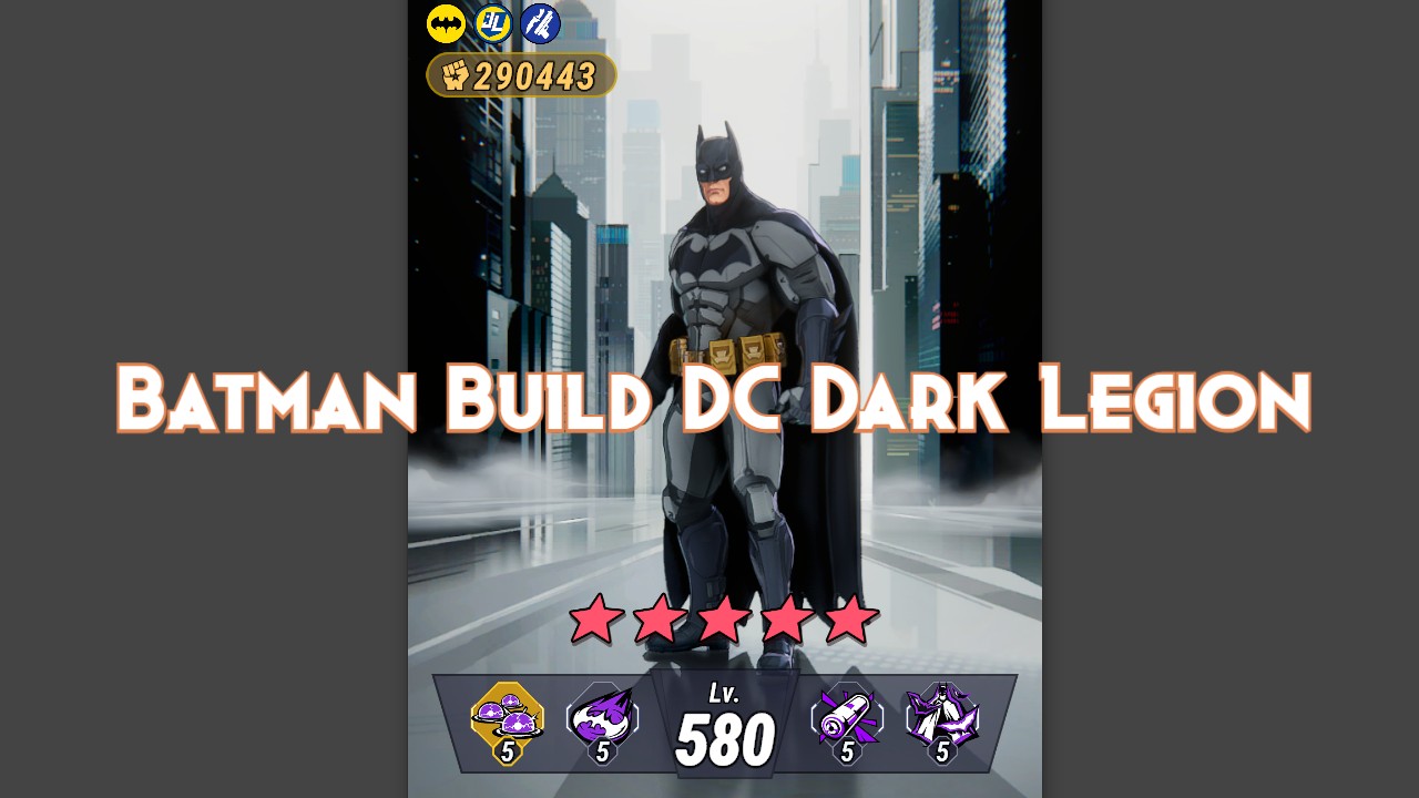 Batman Build DC Dark Legion - Pillar Of Gaming