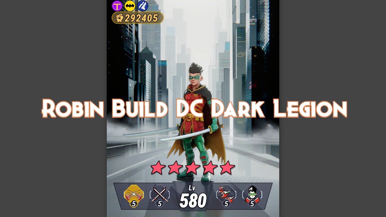 Robin Build DC Dark Legion - Pillar Of Gaming